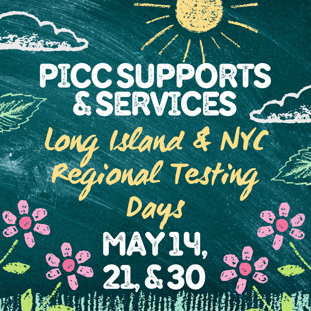 PICC Supports & Services Long Island & NYC Regional Testing Days | NYS LEAH